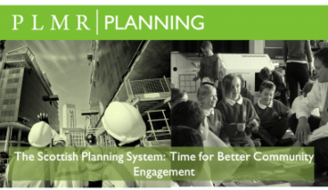 The Scottish Planning System: Time for Better Community Engagement - PLMR