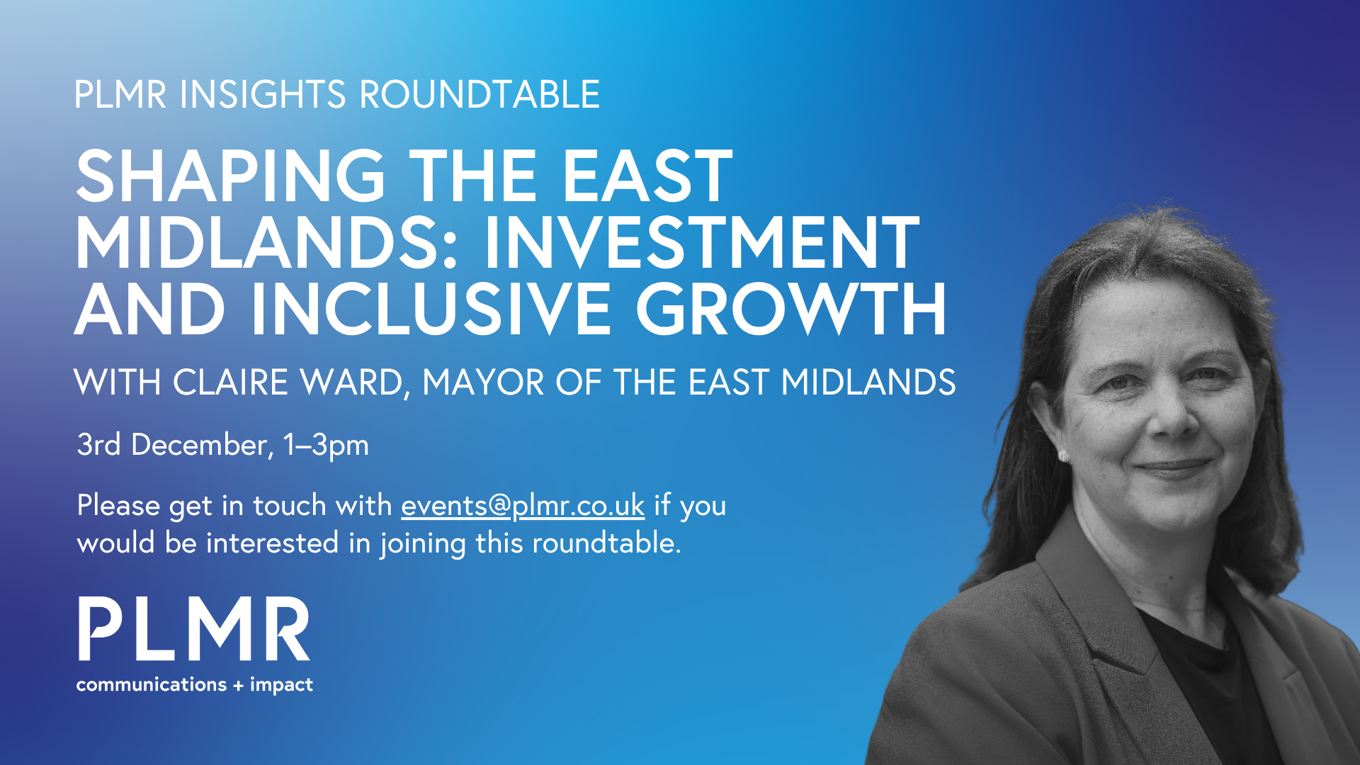 PLMR Insights Roundtable: Shaping the East Midlands - Investment and ...